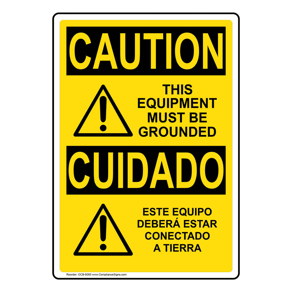 Vertical This Equipment Must Be Grounded Bilingual Sign - OSHA CAUTION
