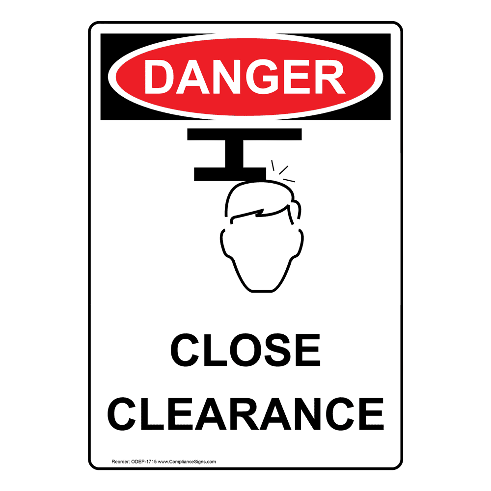 Vertical Close Clearance Sign - OSHA DANGER