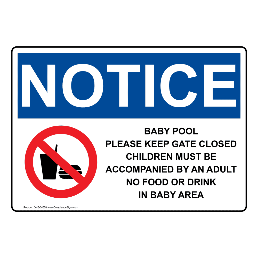 Notice Sign - Baby Pool Please Keep Gate Closed - OSHA