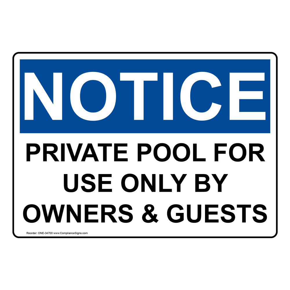Notice Sign - Private Pool For Use Only By Owners & Guests - OSHA