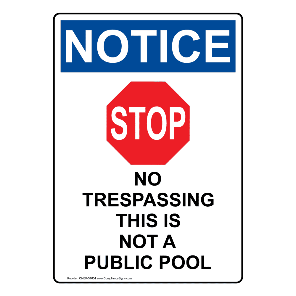 Vertical No Trespassing This Sign - OSHA NOTICE