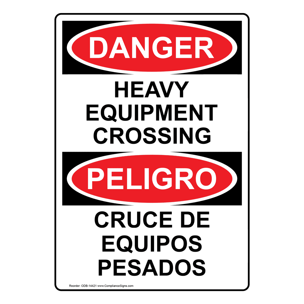 Vertical Heavy Equipment Crossing Bilingual Sign - OSHA DANGER