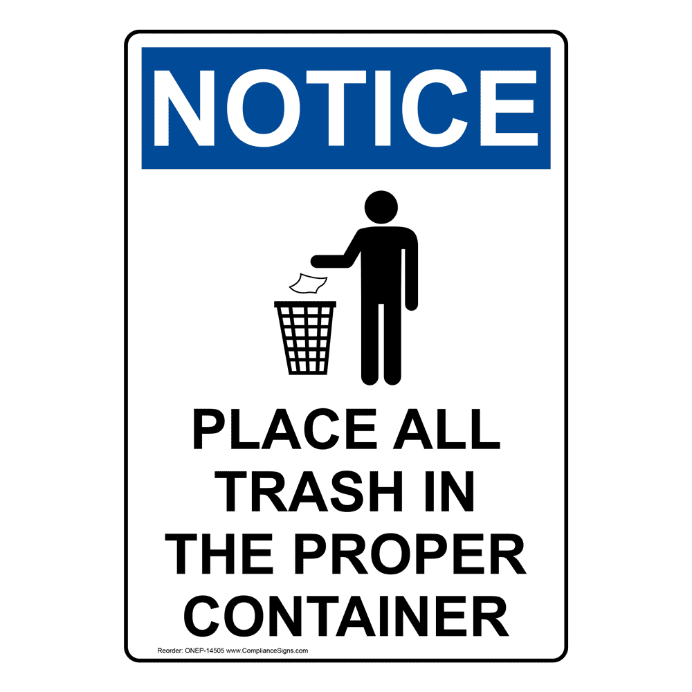 Vertical Place All Trash In Sign - OSHA NOTICE