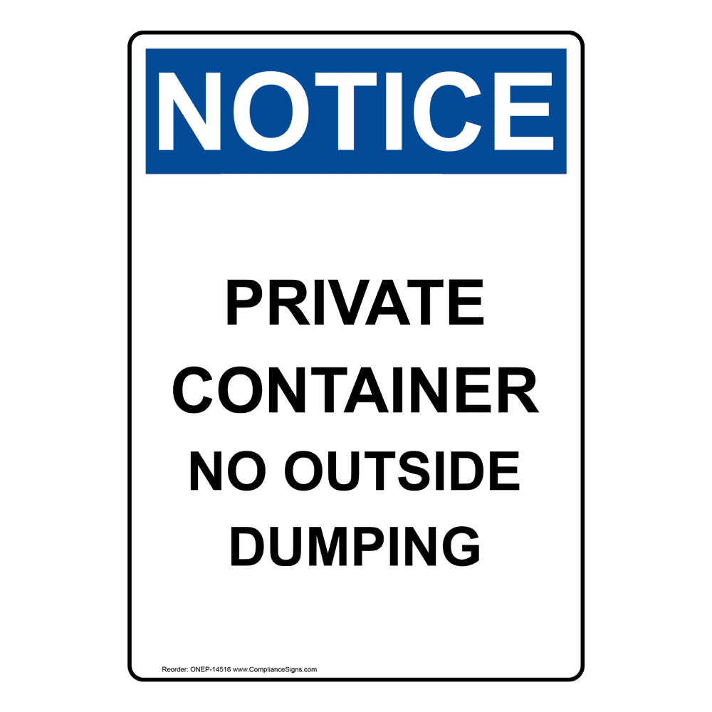 Vertical Private Container No Outside Dumping Sign - OSHA NOTICE