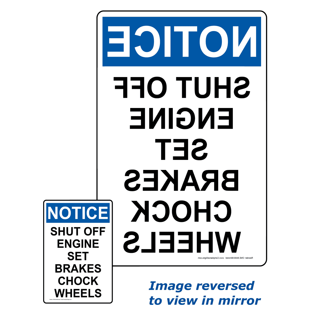 Vertical Shut Off Engine Set Brakes Chock Wheels Sign - OSHA NOTICE