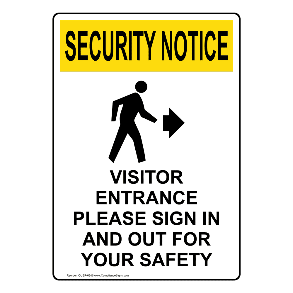 Vertical Visitor Entrance Please Sign - OSHA SECURITY NOTICE