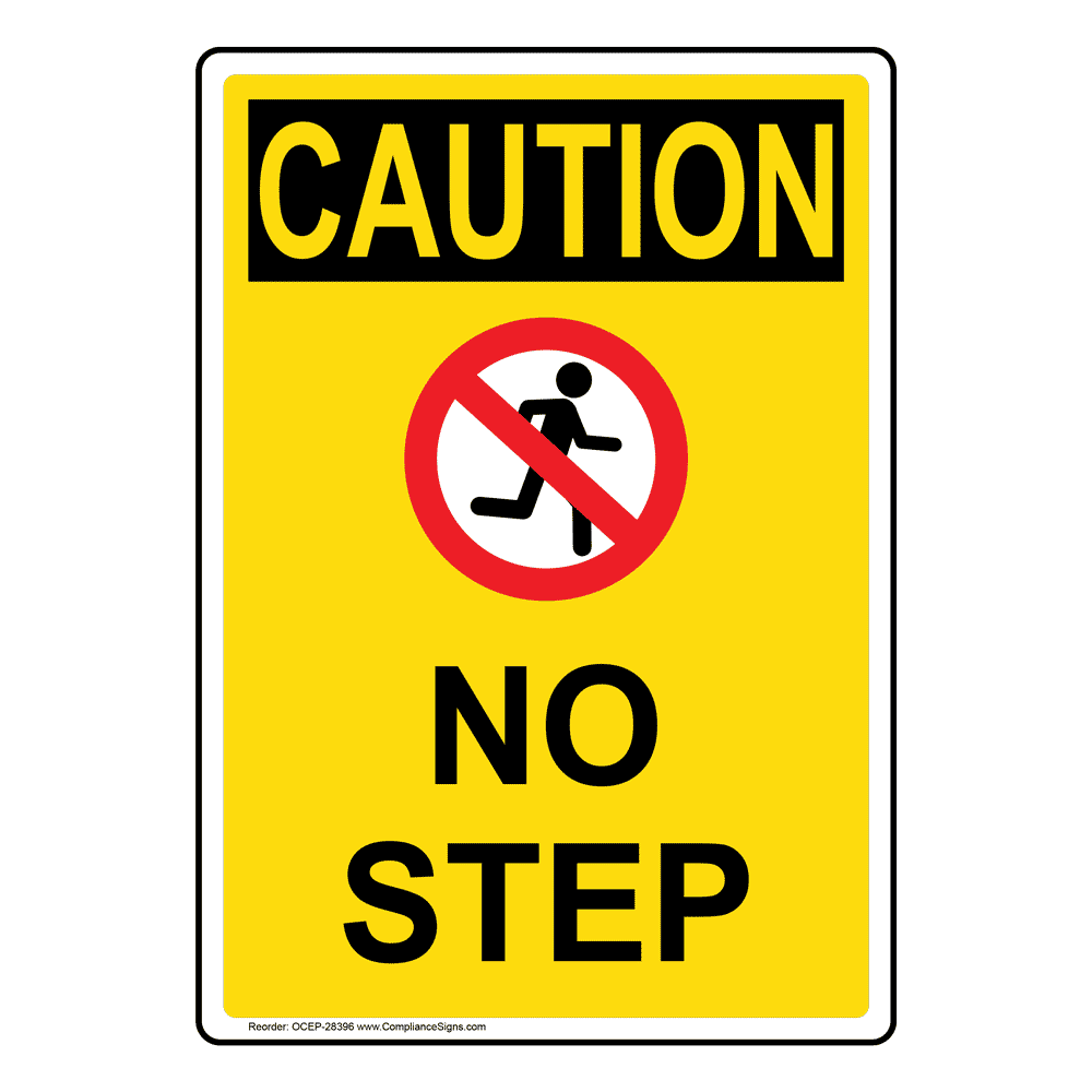 Vertical No Step Sign - OSHA CAUTION