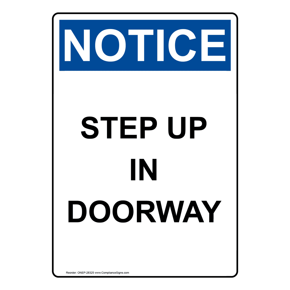 Vertical Step Up In Doorway Sign - OSHA NOTICE