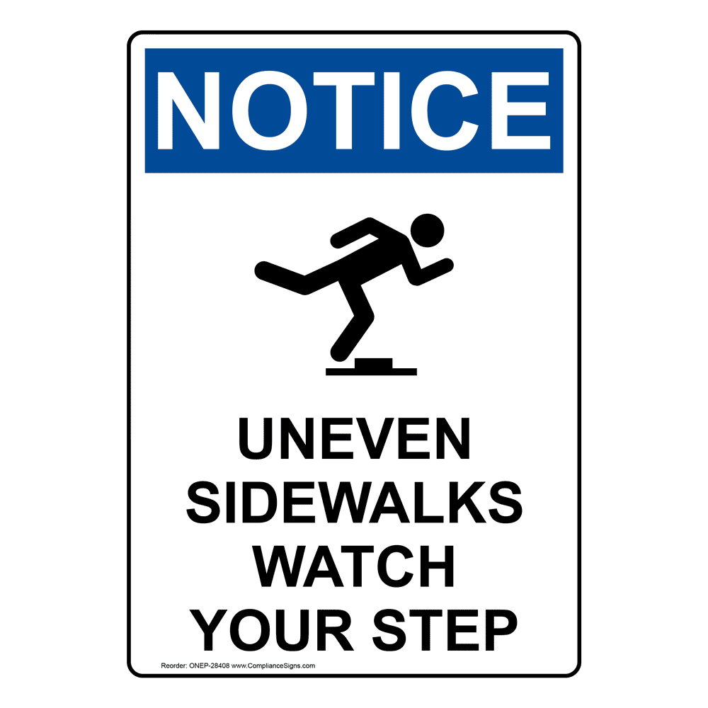 Vertical Uneven Sidewalks Watch Sign - OSHA NOTICE