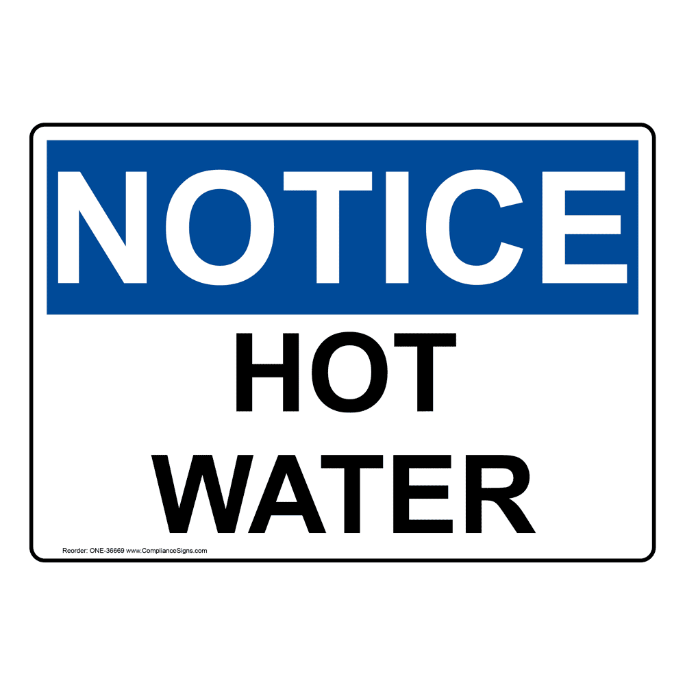 Notice Sign - Hot Water - OSHA