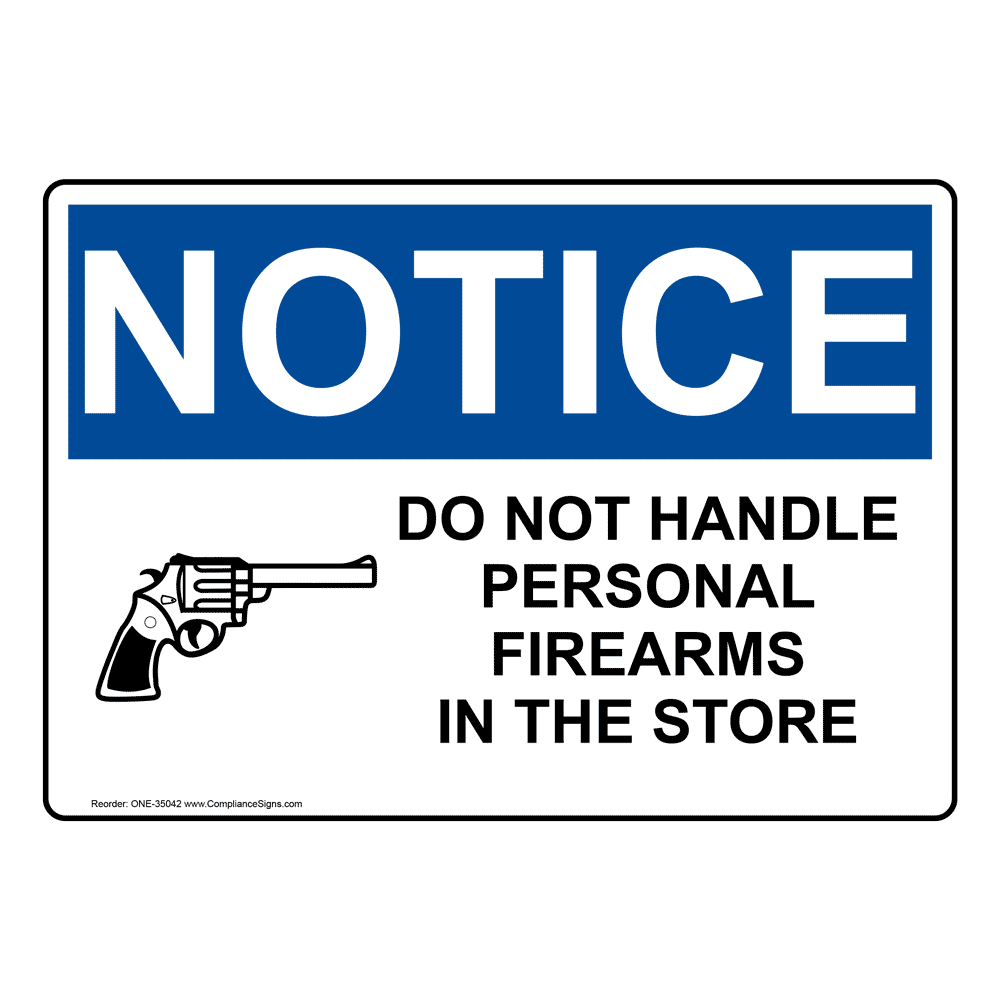 Notice Sign - Do Not Handle Personal Firearms - OSHA