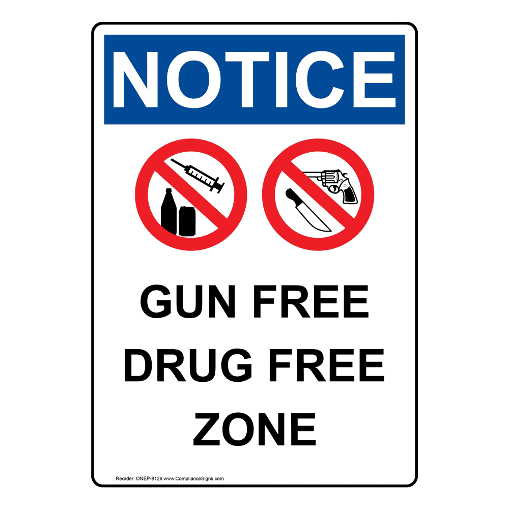 Vertical Gun Free Drug Free Zone Sign - OSHA NOTICE