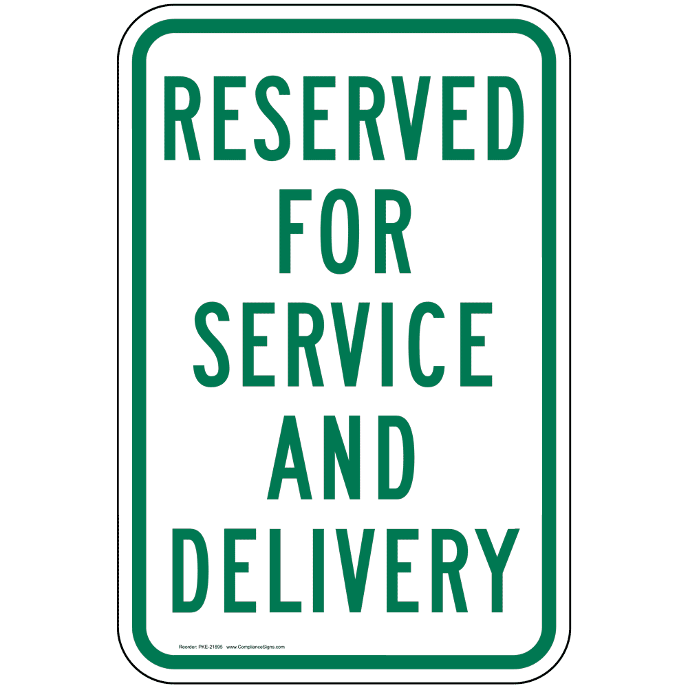 White Reflective Vertical Sign - Reserved For Service And Delivery Sign