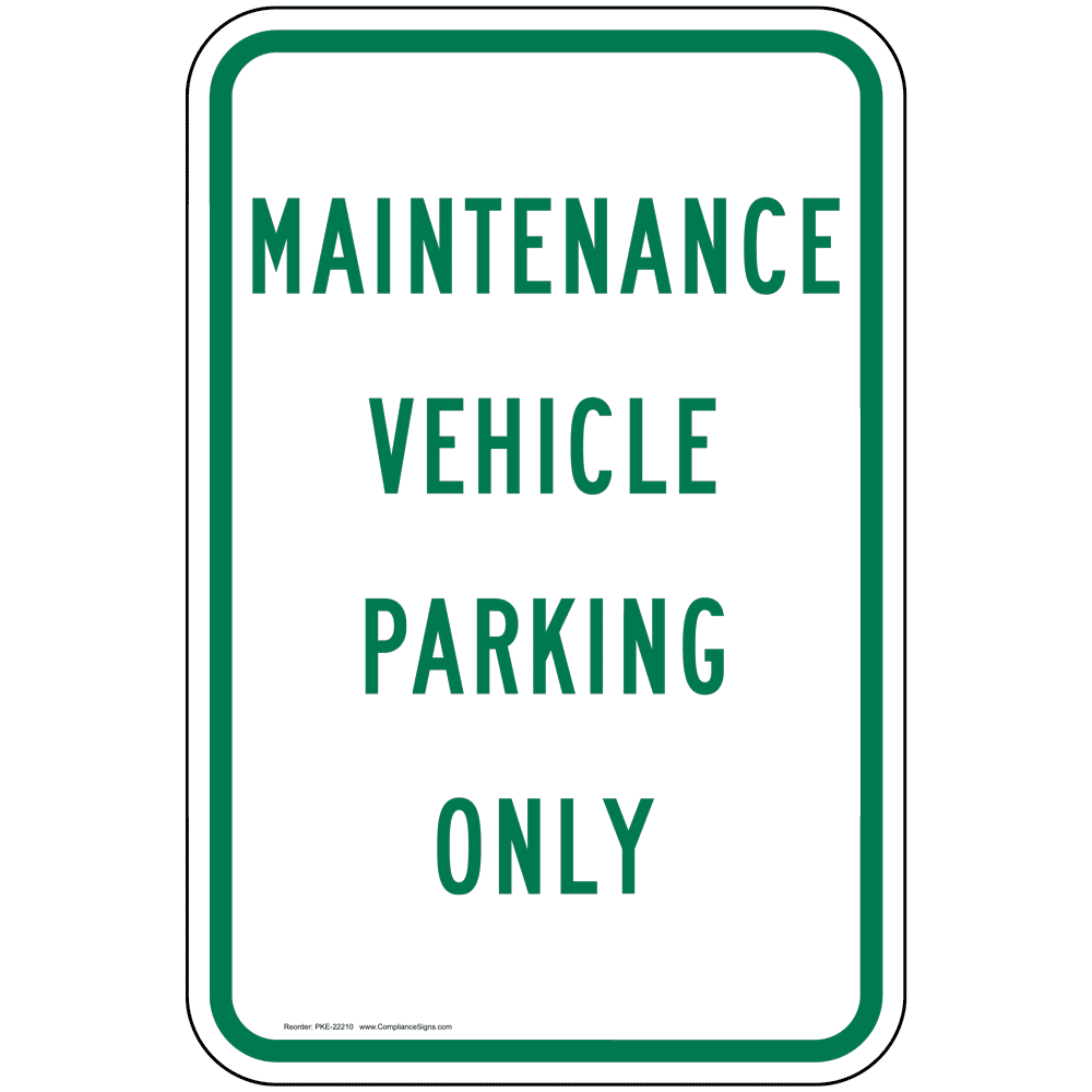 White Reflective Vertical Sign - Maintenance Vehicle Parking Only Sign