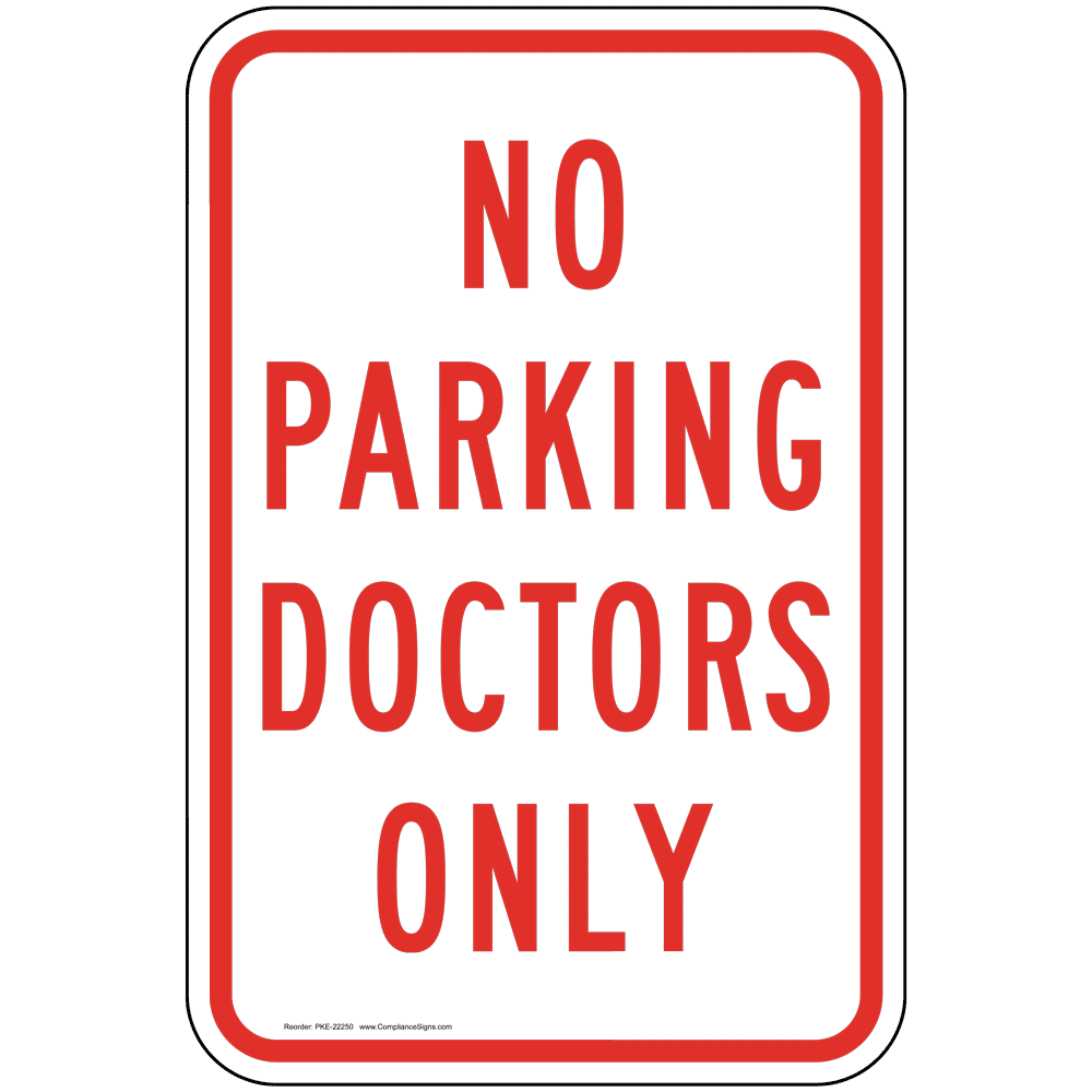 Vertical Sign - Parking Not Allowed - No Parking Doctors Only Sign