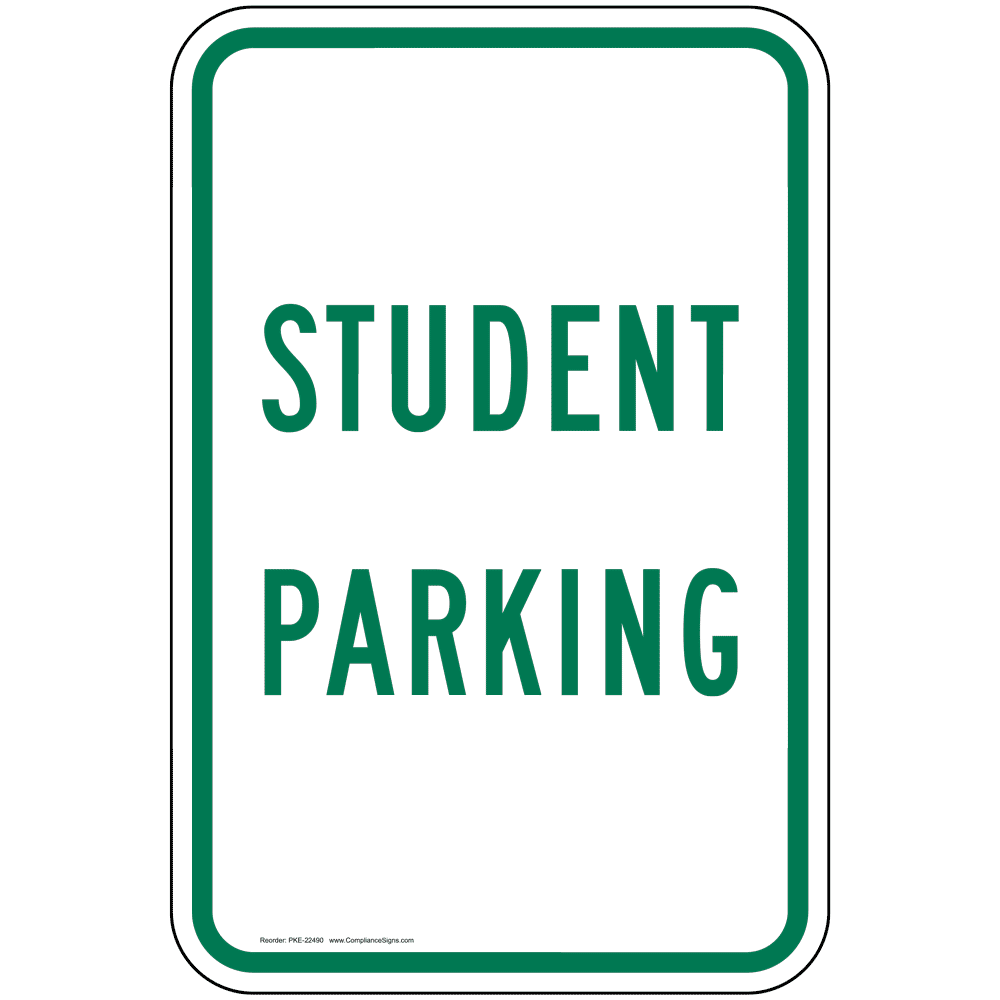 Vertical Sign - Parking Reserved - Student Parking Sign