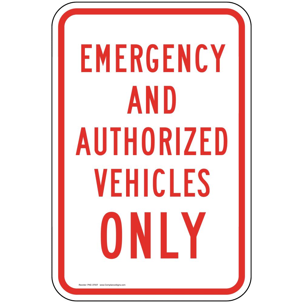 Vertical Sign - Parking Fire / Emergency - Emergency And Authorized