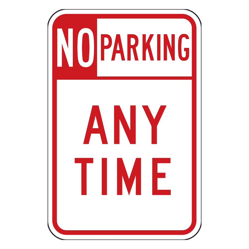 No Parking Any Time Sign - 18x12 | Reflective Street Signs