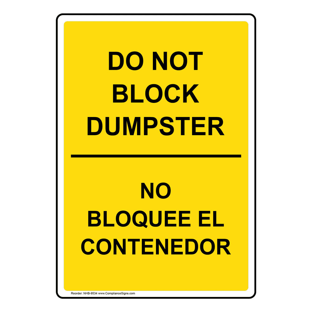 English + Spanish Vertical Sign - Dumpster - Do Not Block Dumpster