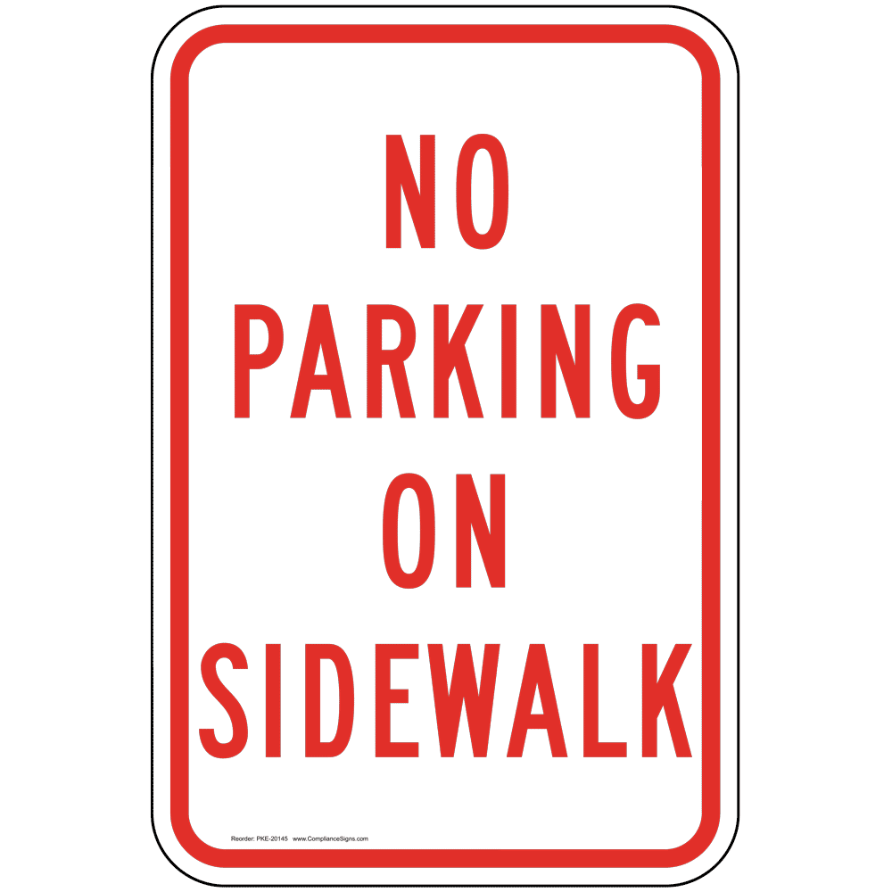 Vertical Sign - Parking Not Allowed - No Parking On Sidewalk Sign