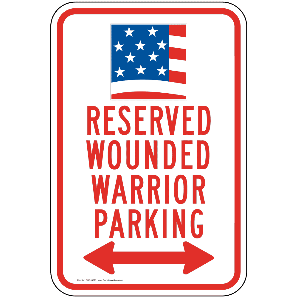 Vertical Sign - Reserved Wounded Warrior Parking With Arrow