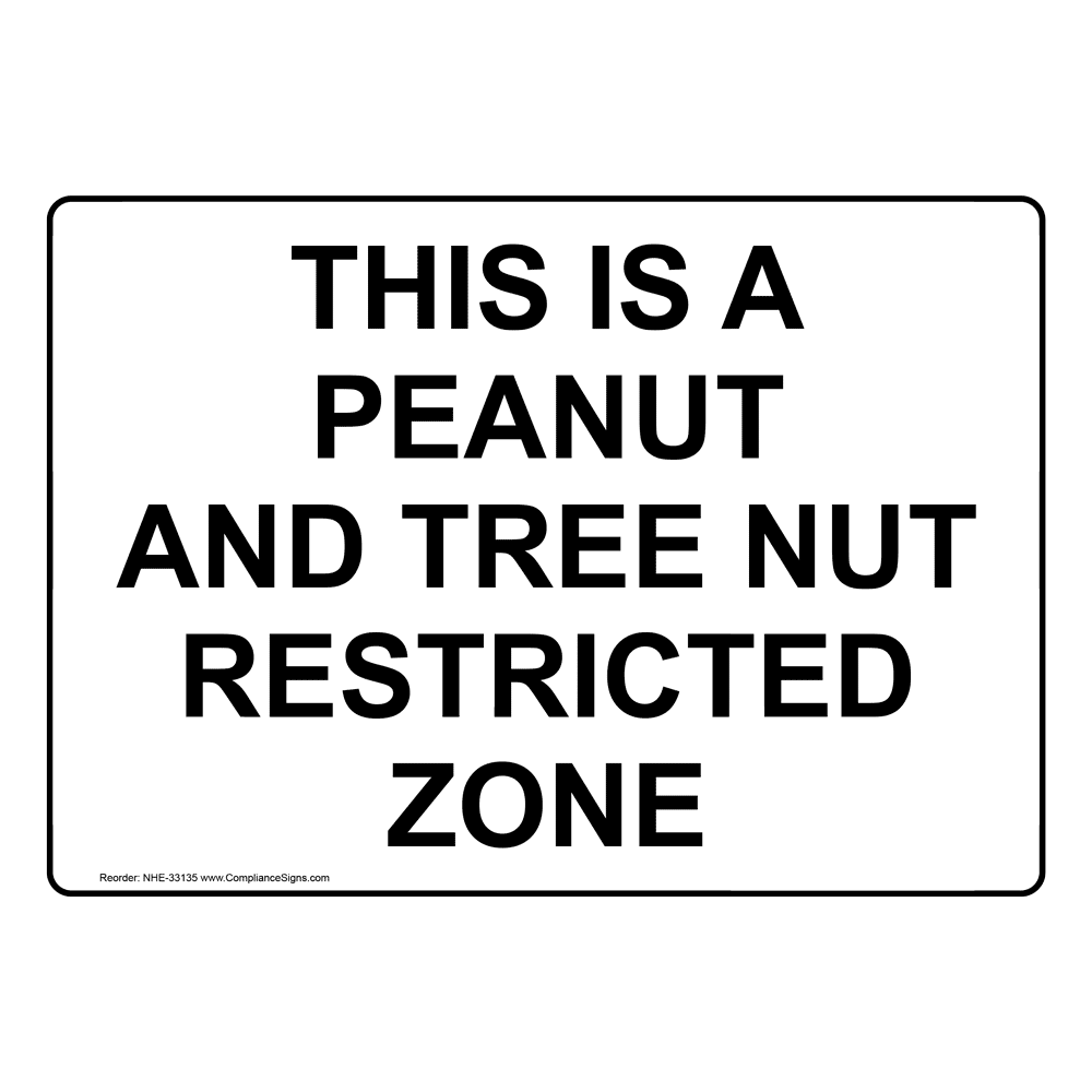 Safety Sign - This Is A Peanut And Tree Nut Restricted Zone