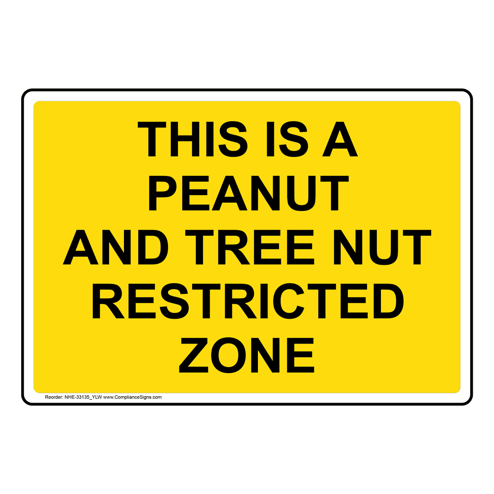 Safety Sign - This Is A Peanut And Tree Nut Restricted Zone