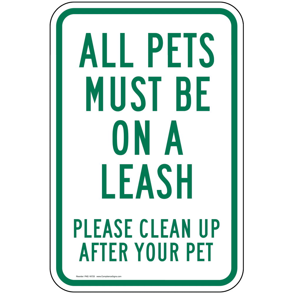 Vertical Sign - Pet Rules - Pets Must Be Leashed Sign