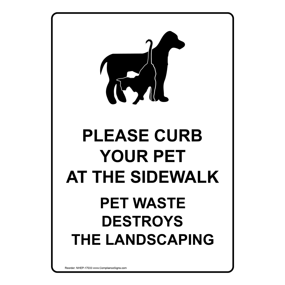 Vertical Sign - Pet Rules - Please Curb Your Pet At