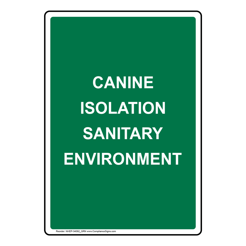 Vertical Sign - Pet Rules - Canine Isolation Sanitary Environment