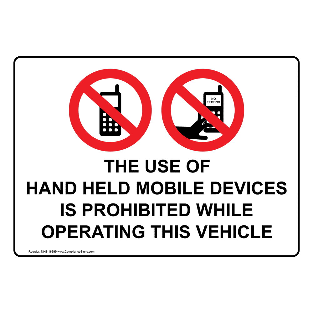 Traffic Safety Sign - Use Of Hand Held Devices Prohibited Vehicle