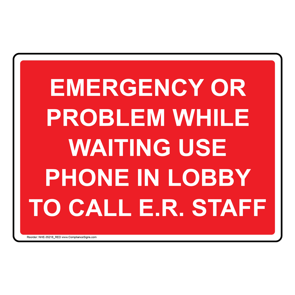 Emergency Sign - Emergency Or Problem While Waiting Use Phone