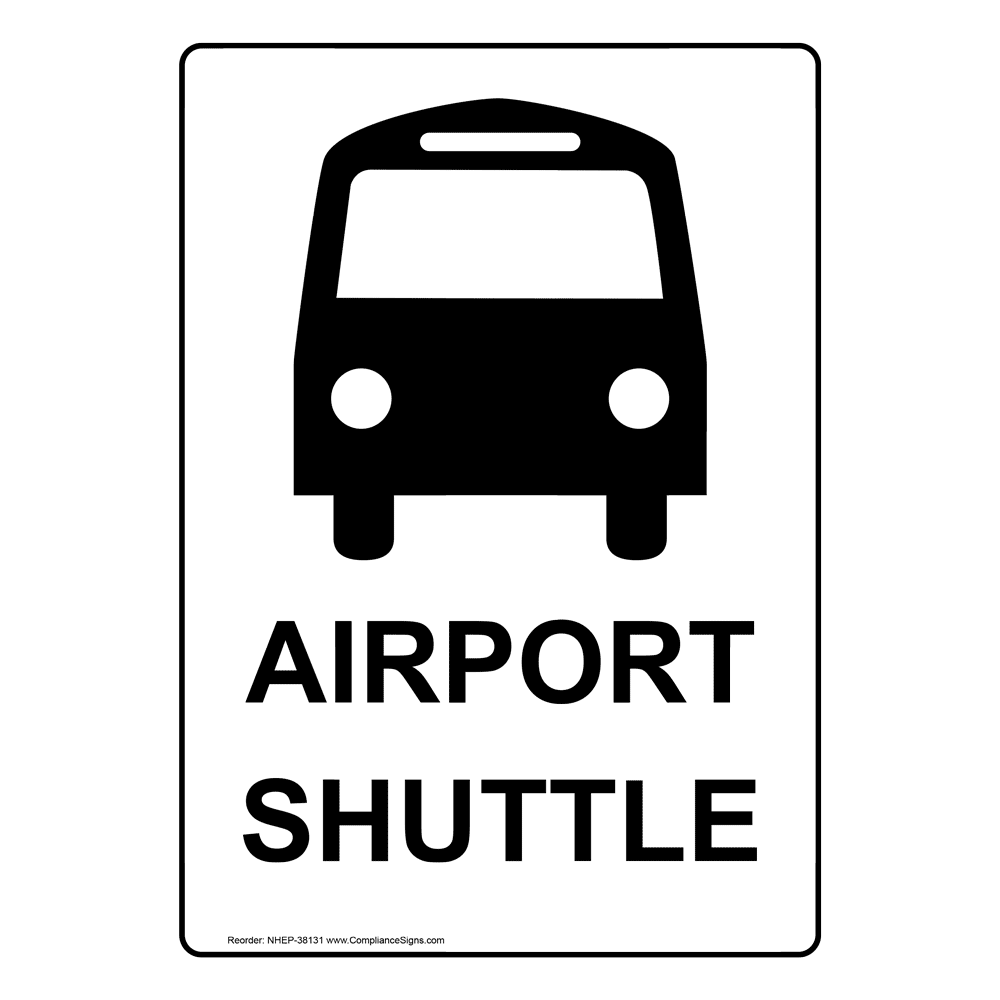 Vertical Sign Pick Up Drop Off Airport Shuttle Vertical Sign Pick Up Drop Off Airport Shuttle