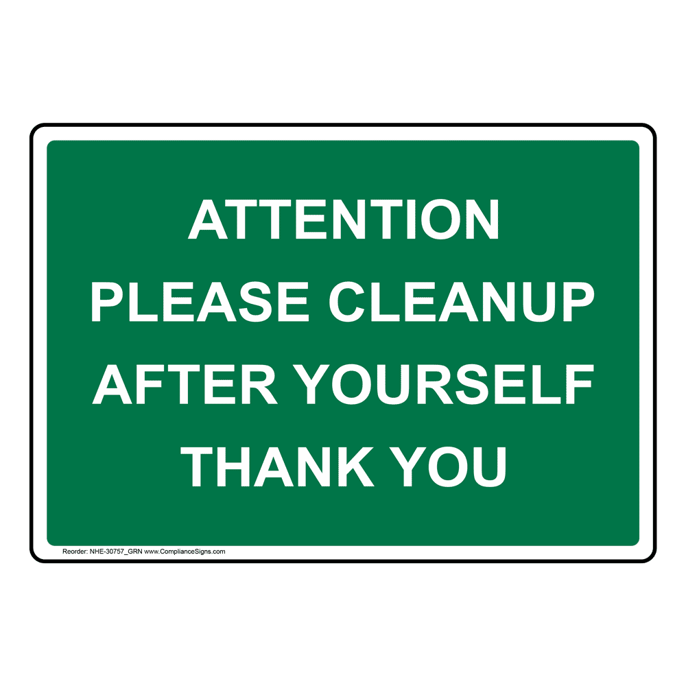 Clean Up After Yourself Clean Up After Yourself