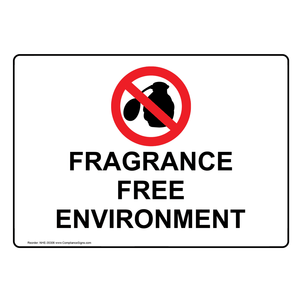 Facilities Policies / Regulations Sign - Fragrance Free Environment