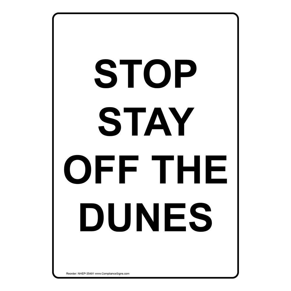 Vertical Sign - Policies / Regulations - Stop Stay Off The Dunes