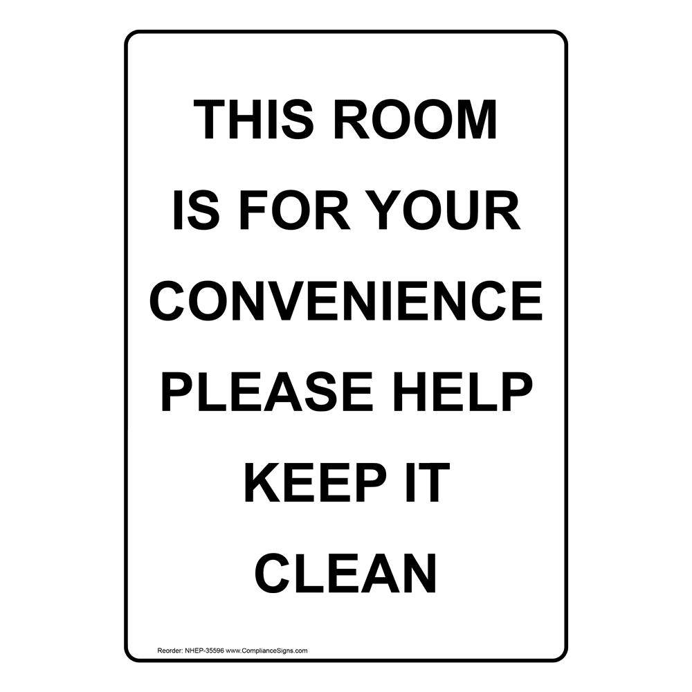 White Vertical Sign - This Room Is For Your Convenience Please
