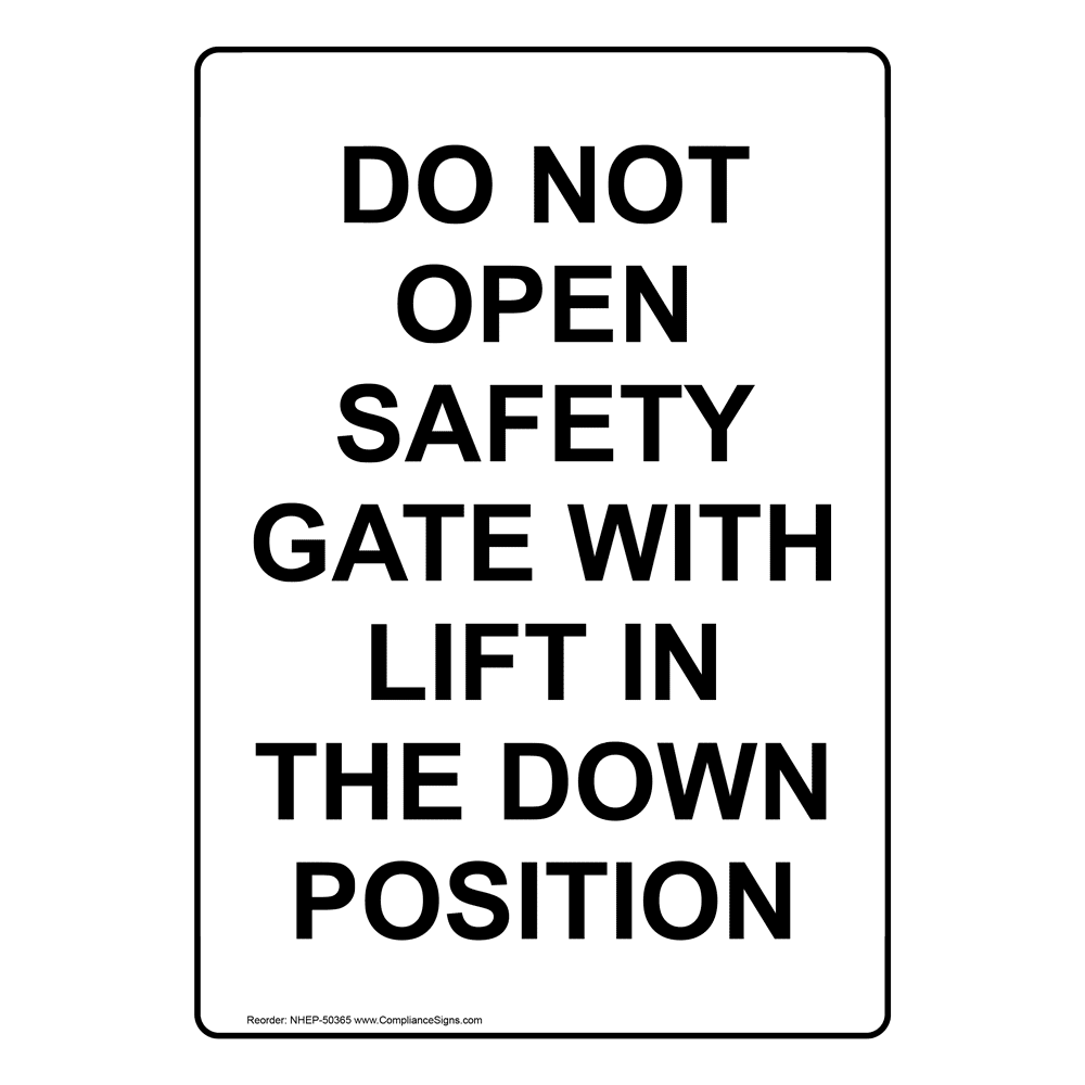 Portrait Do Not Open Safety Gate With Lift In Sign NHEP-50365