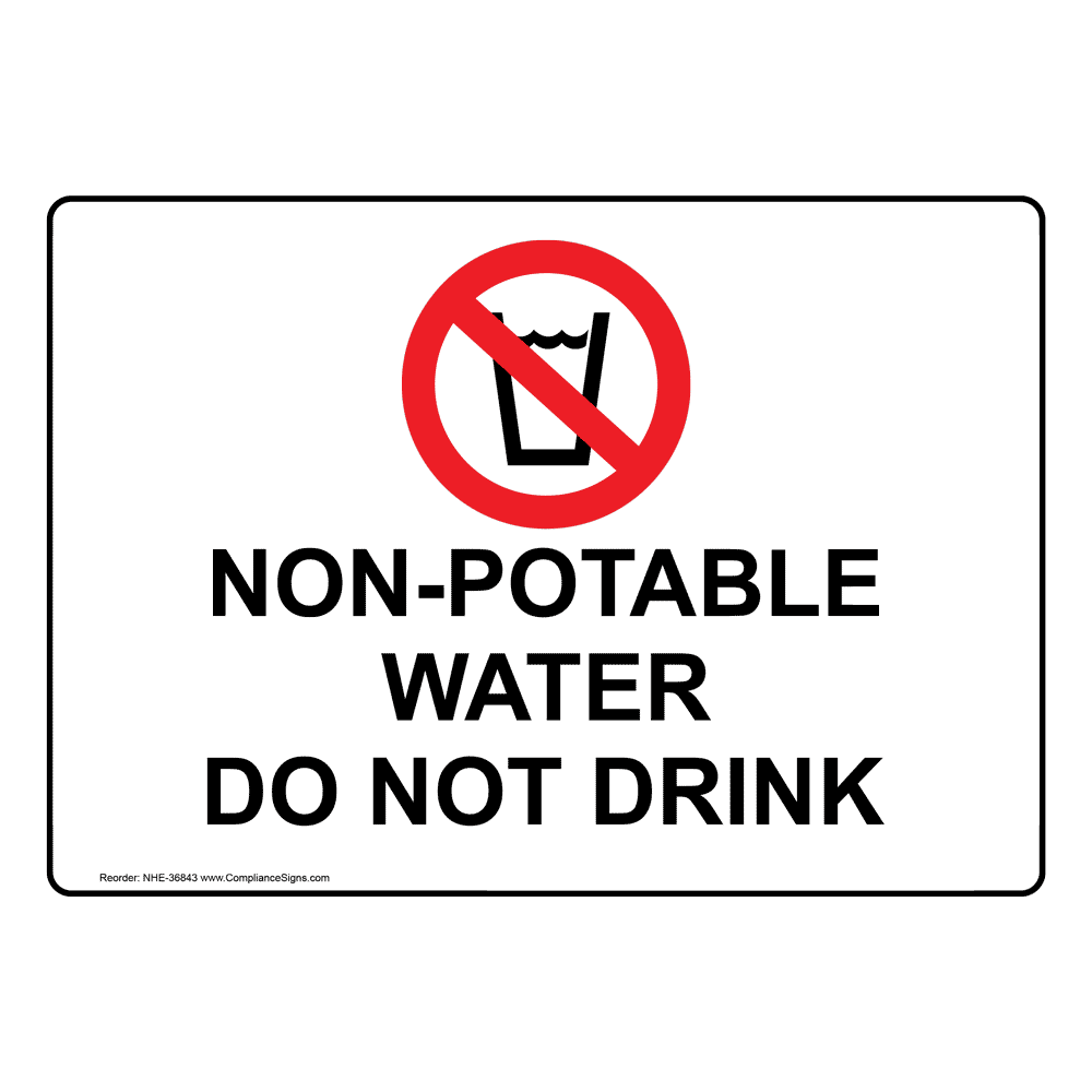 Potable Non Potable Water Sign Non Potable Water Do Not Drink Potable Non Potable Water Sign Non Potable Water Do Not Drink