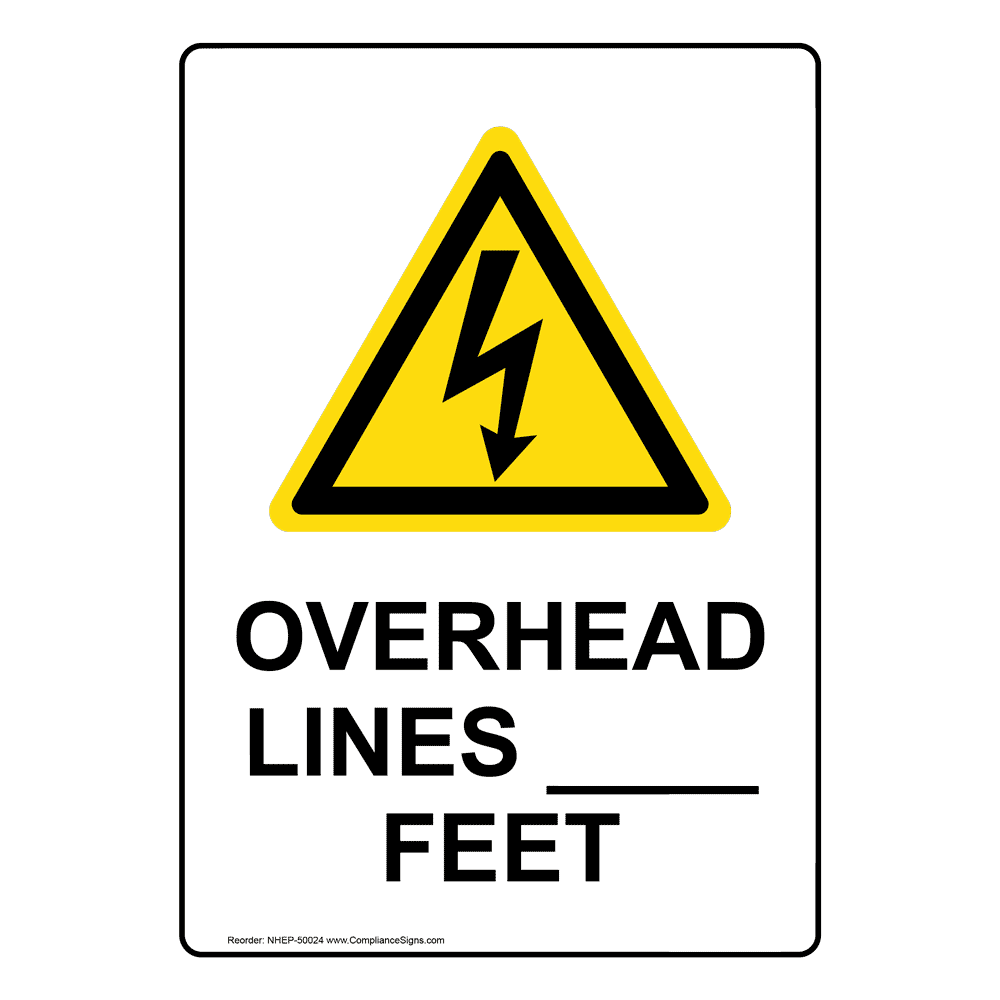Portrait Overhead Lines ____ Feet Sign With Symbol NHEP-50024