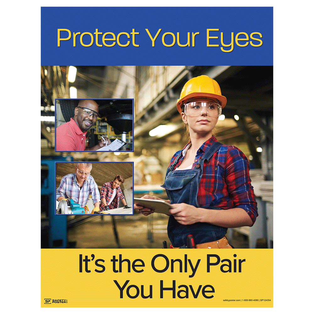 Safety Poster Protect Your Eyes Its The Only Pair You Have Cs157092