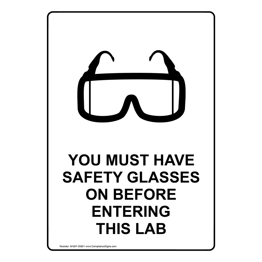 Vertical Sign - PPE - Eye - You Must Have Safety Glasses