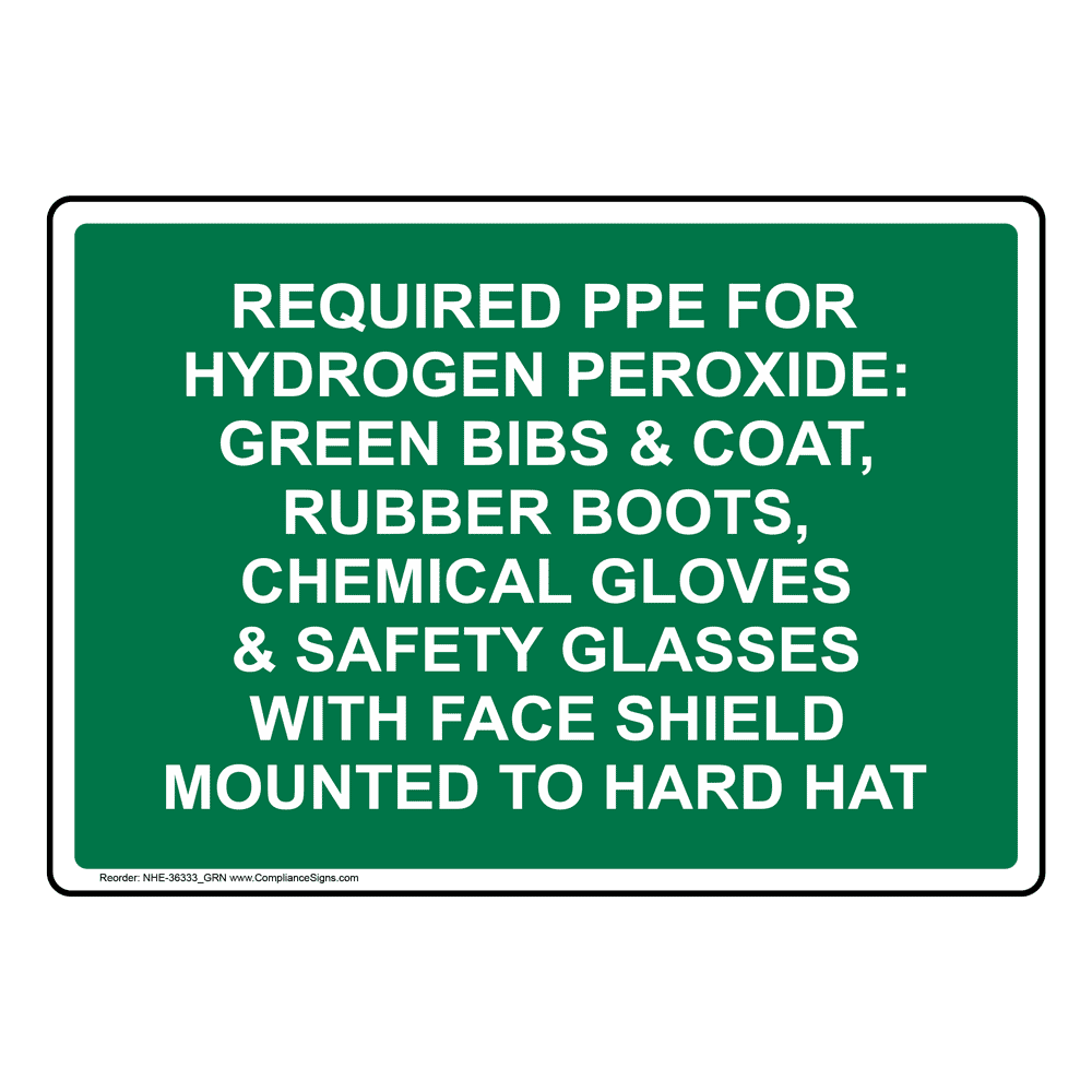 Chemical Sign - Required Ppe For Hydrogen Peroxide: Green