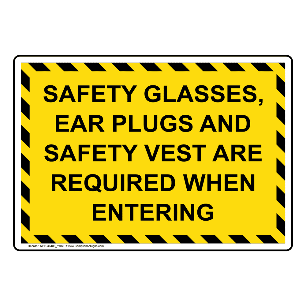 PPE - Hearing Sign - Safety Glasses, Ear Plugs And Safety Vest