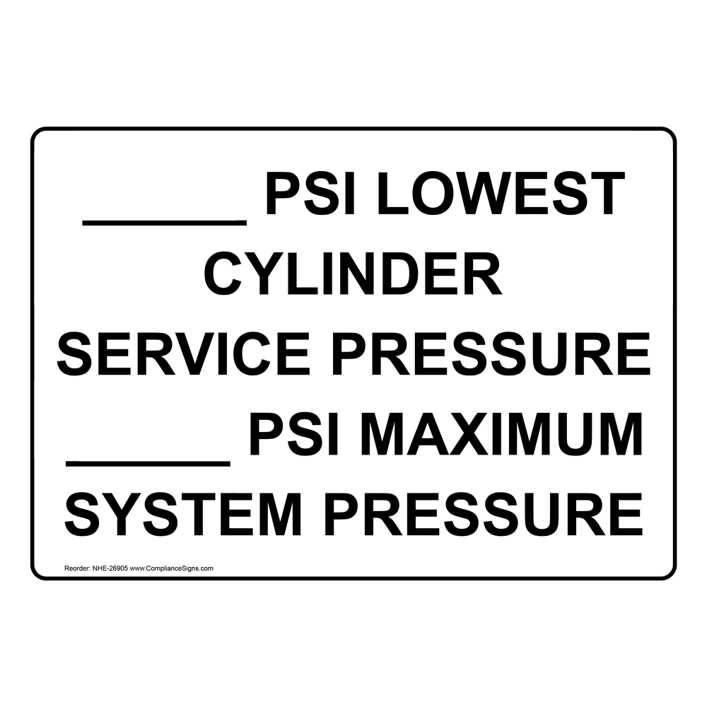 Custom Sign - ____ Psi Lowest Cylinder Service Pressure