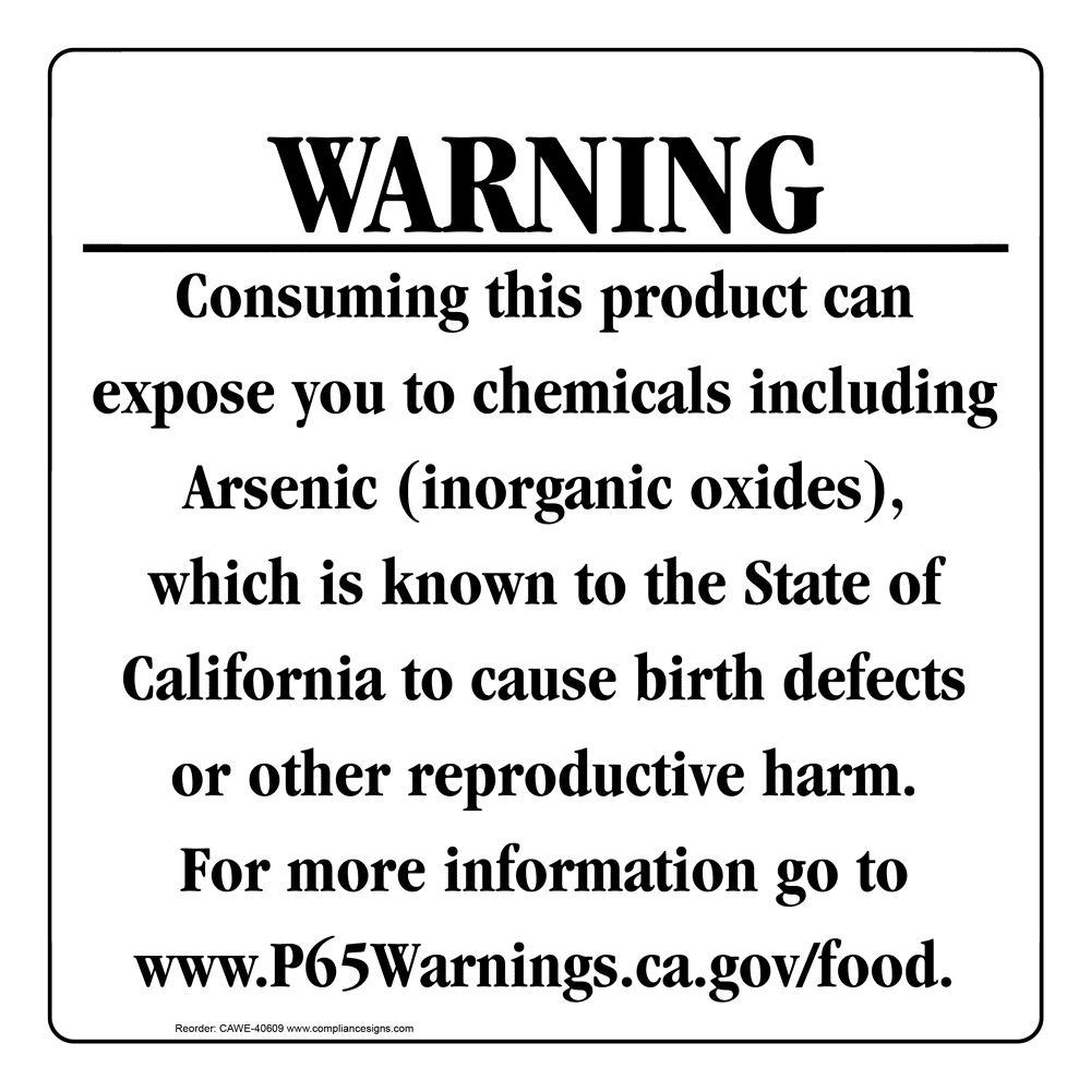 Arsenic-Inorganic-Oxides Food Warning Sign - CA Prop 65 - US Made