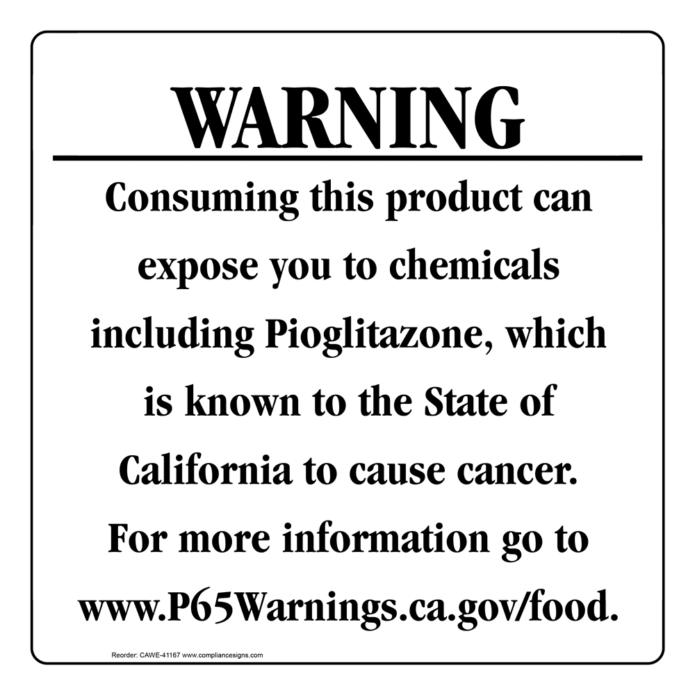 Pioglitazone Food Warning Sign - CA Prop 65 - US Made