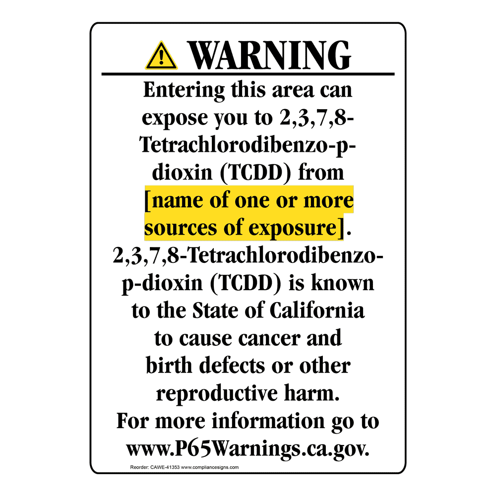 Proposition 65 Warning Sign - 2-3-7-8-Tetrachlorodibenzo-P-Dioxin