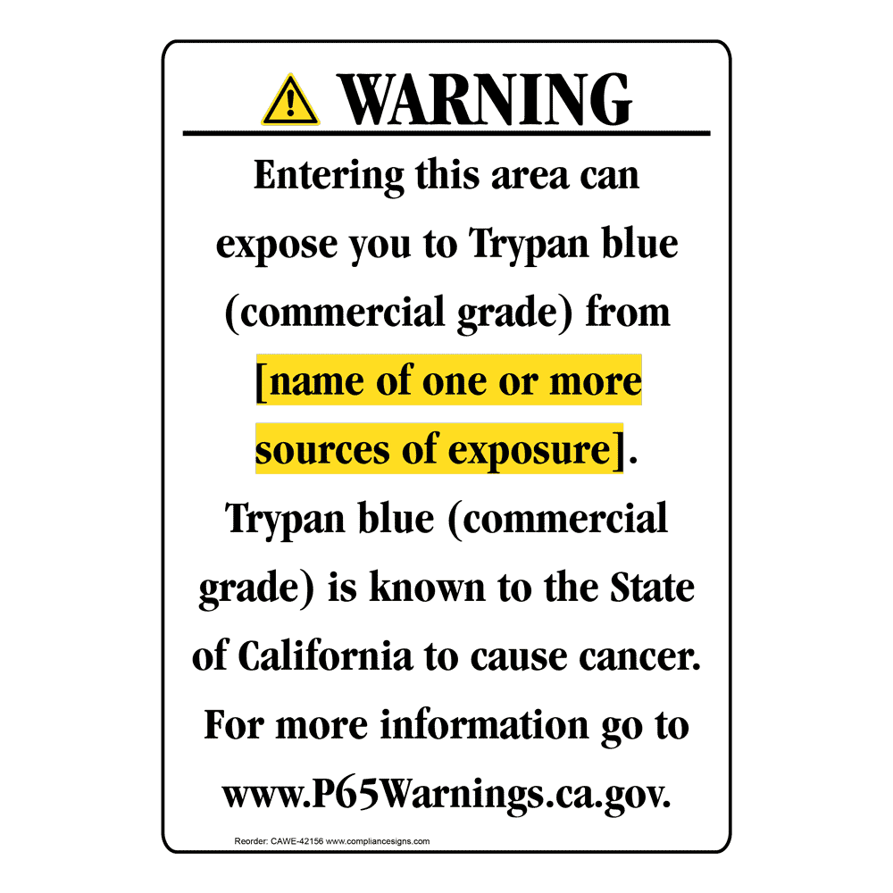 Proposition 65 Chemical Warning Sign - Trypan-Blue - Made in USA