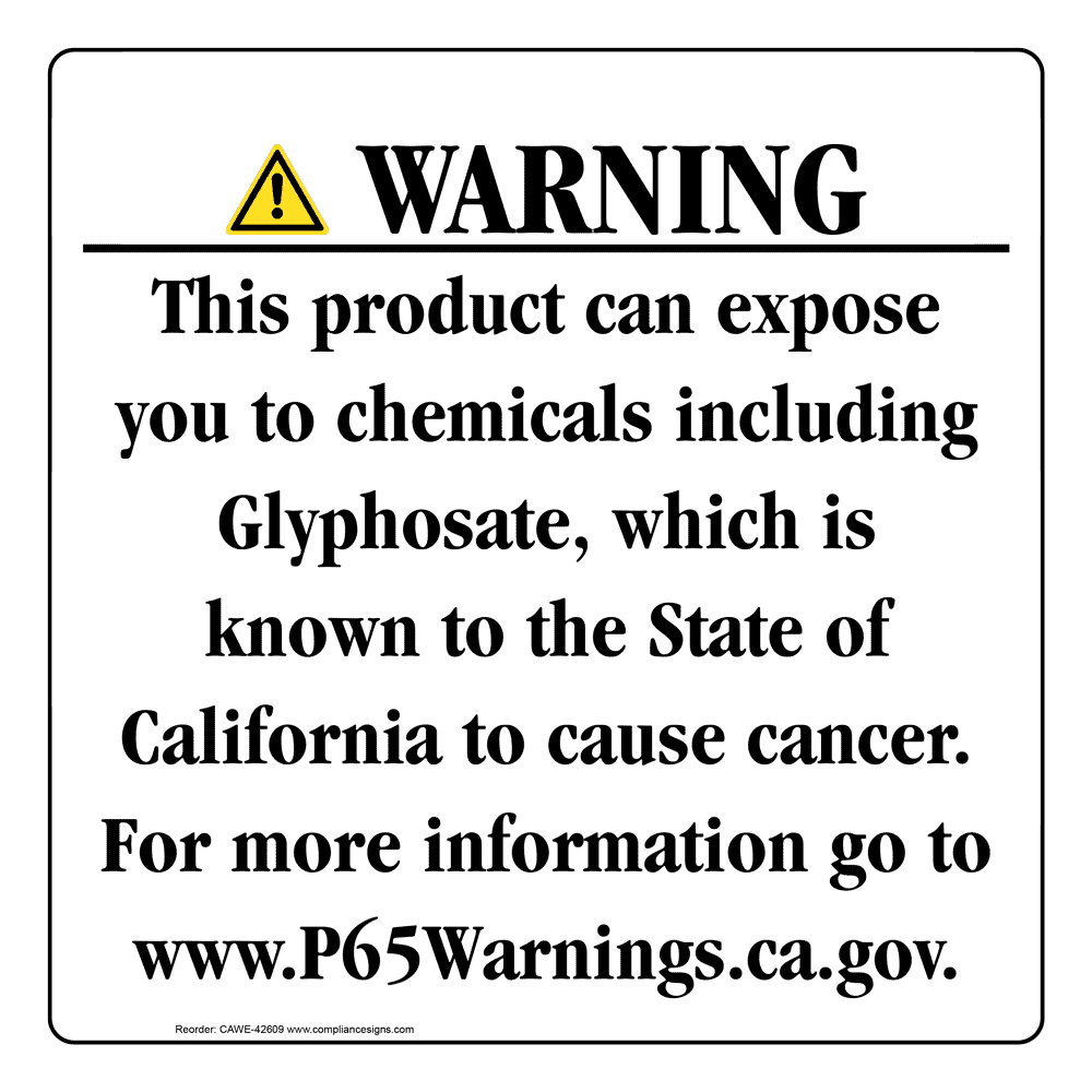 Prop 65 Consumer Product Warning Sign - Glyphosate